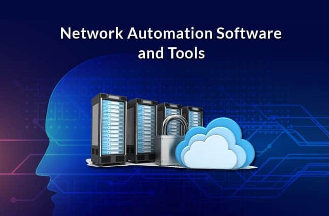 Best Network Automation Software & Tools for Configuring your ... Best Network Automation Software & Tools for Configuring your ...